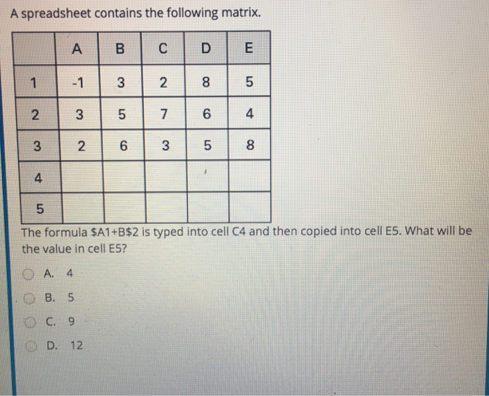 Solved A spreadsheet is set up to calculate the value of | Chegg.com