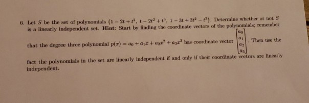 Solved 6. Let S be the set of polynomials (1-21 +1", -21° + | Chegg.com