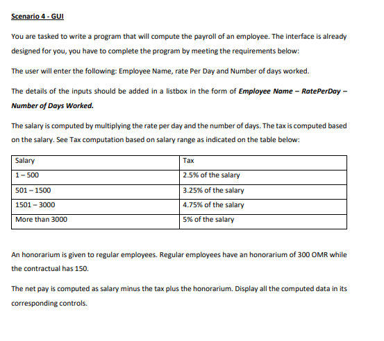 Solved Scenario 4 - GUI You are tasked to write a program | Chegg.com