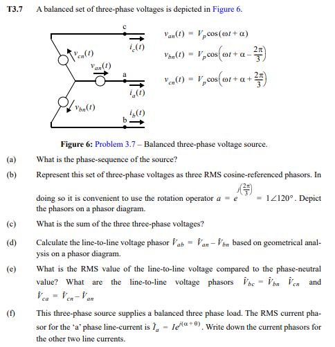 Solved T3.7 A balanced set of three-phase voltages is | Chegg.com