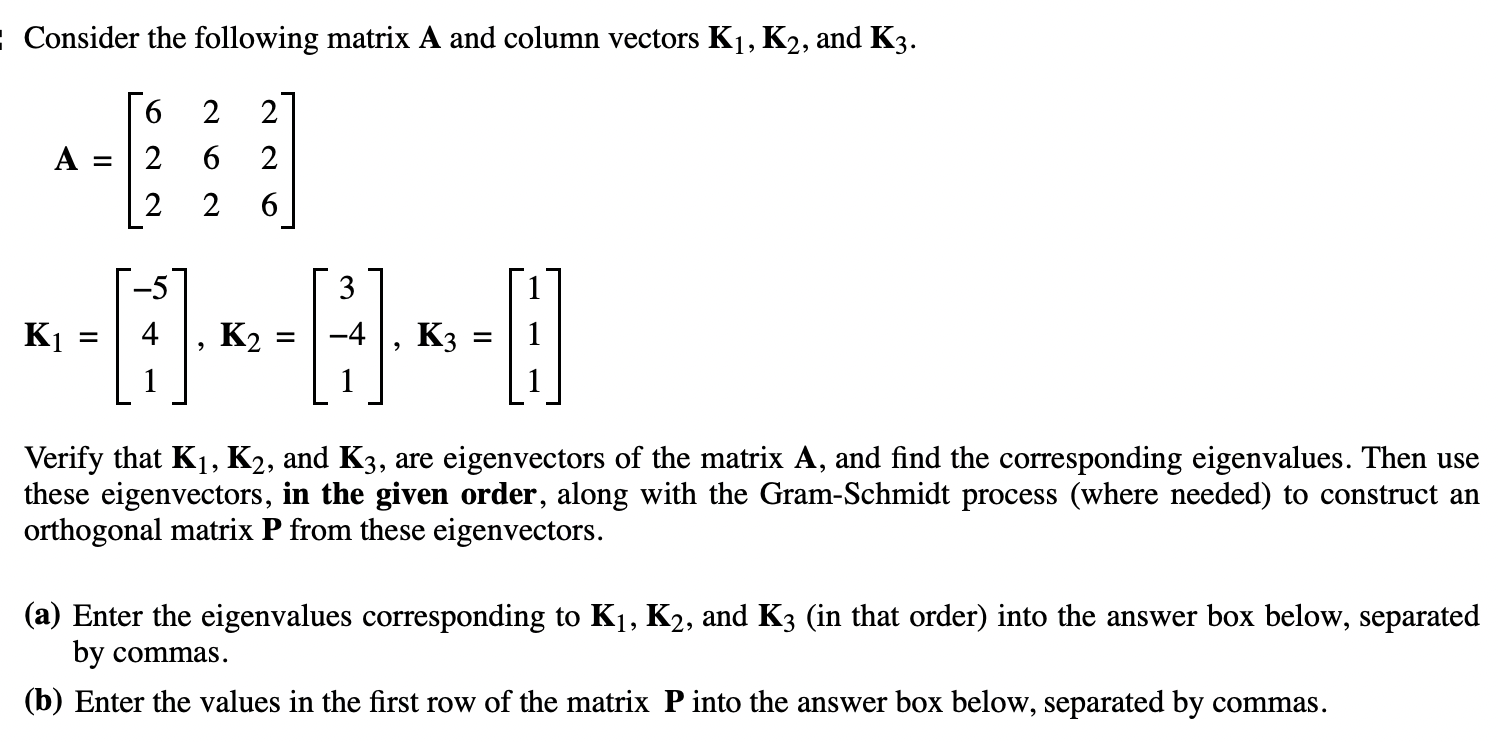 Solved Consider the following matrix A and column vectors | Chegg.com