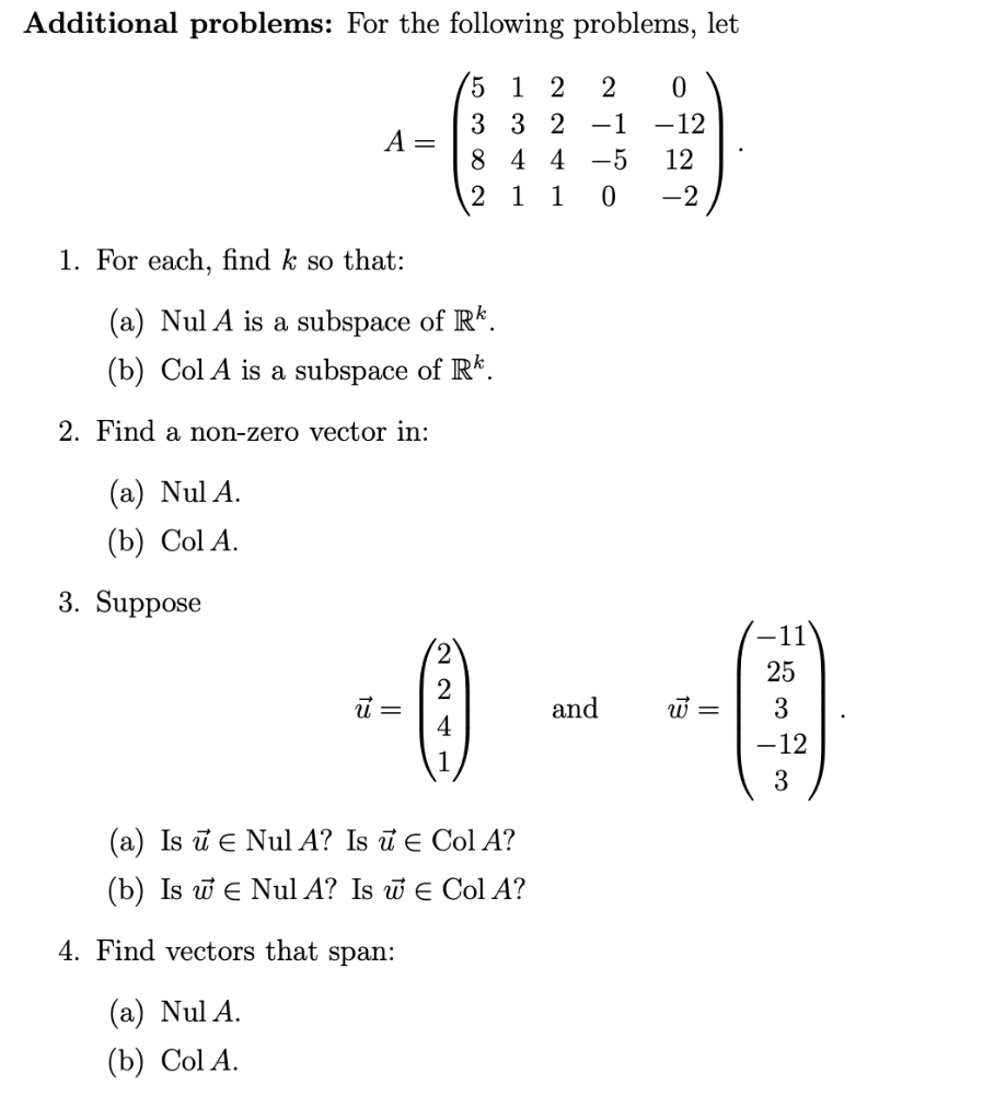 Solved Additional problems: For the following problems, let | Chegg.com