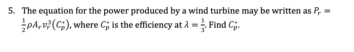 Solved 5. The equation for the power produced by a wind | Chegg.com