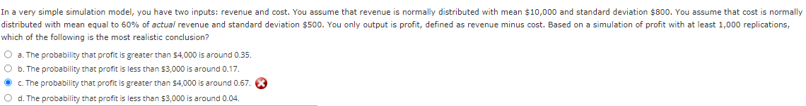 Solved In a very simple simulation model, you have two | Chegg.com