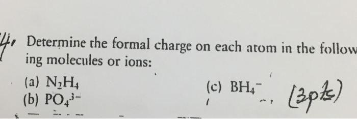 Solved Determine the formal charge on each atom in the | Chegg.com