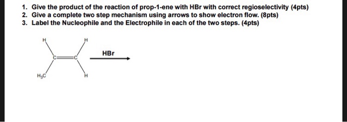 Solved 1. Give the product of the reaction of prop-1-ene | Chegg.com