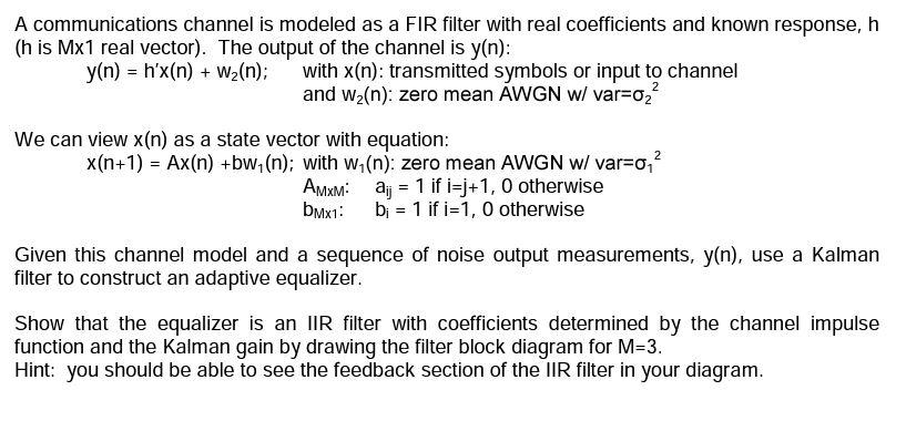 A communications channel is modeled as a FIR filter | Chegg.com