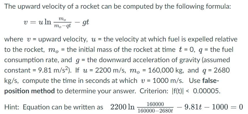 Solved The upward velocity of a rocket can be computed by | Chegg.com