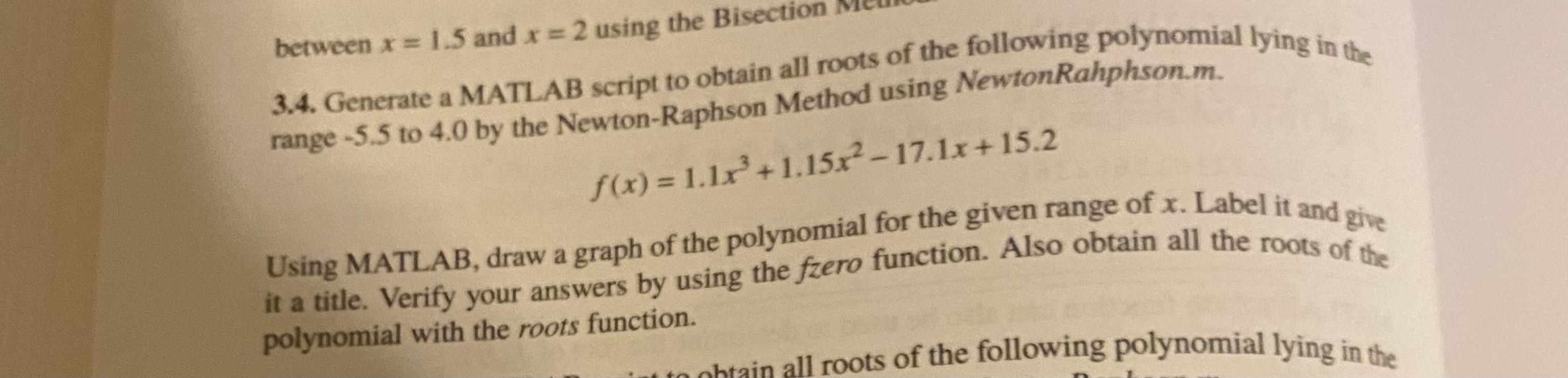 Solved 3.4. Generate a MATLAB script to obtain all roots of | Chegg.com