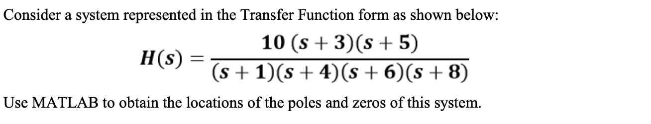 Solved Consider a system represented in the Transfer | Chegg.com