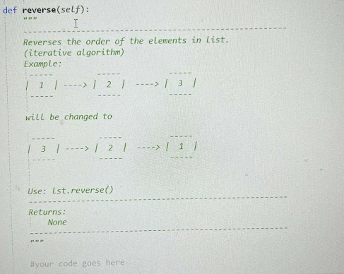 Solved def reverse(self): www I Reverses the order of the | Chegg.com