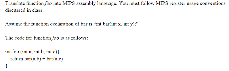 Solved Translate function foo into MIPS assembly language. | Chegg.com
