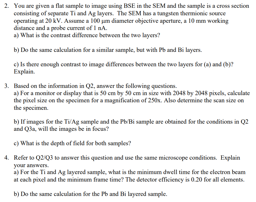 Solved 2. You are given a flat sample to image using BSE in | Chegg.com