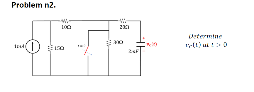 Problem n2. Determine vC(t)att>0 | Chegg.com
