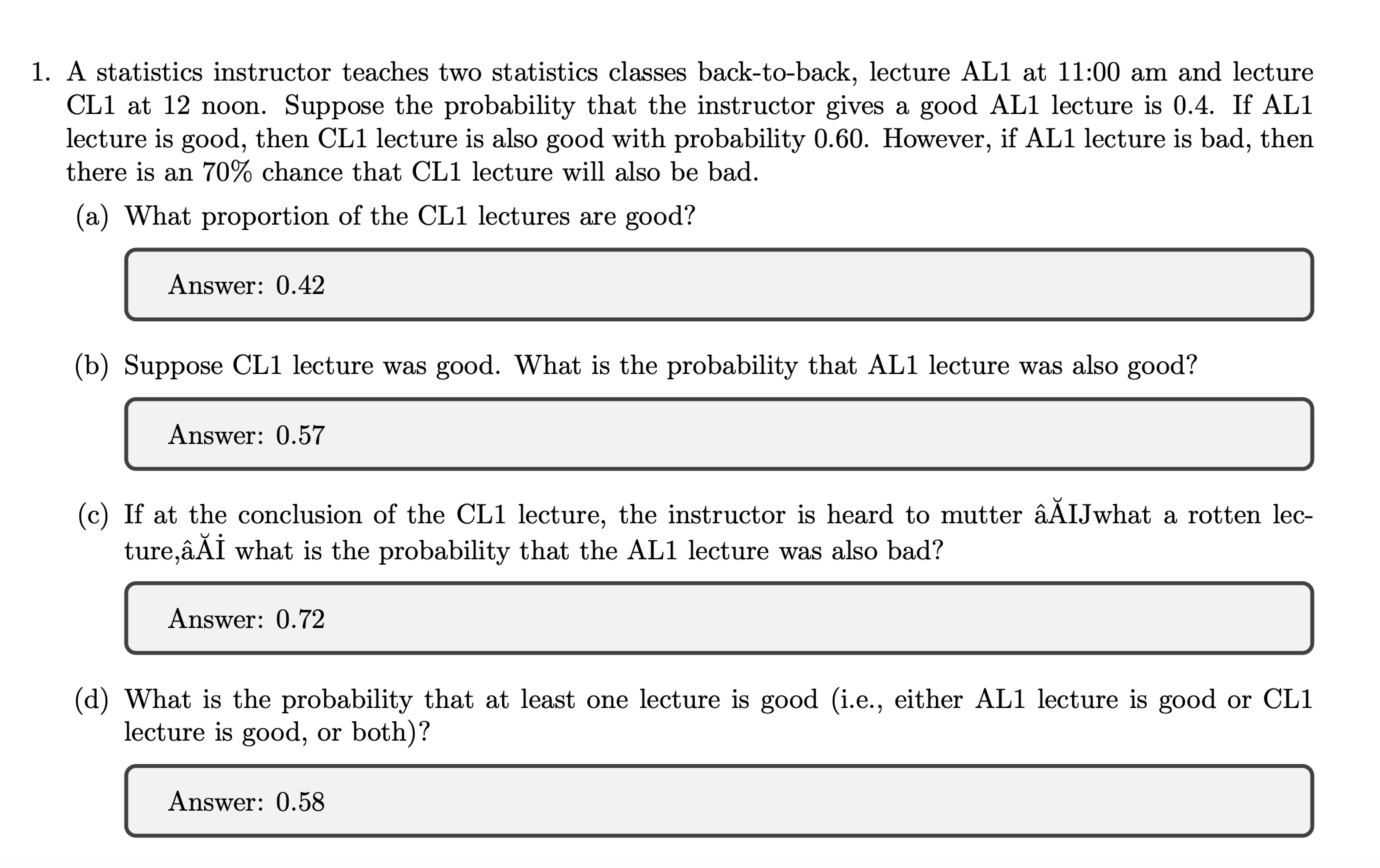 Solved 1. A statistics instructor teaches two statistics | Chegg.com