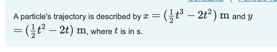Solved A particle's trajectory is described by x | Chegg.com