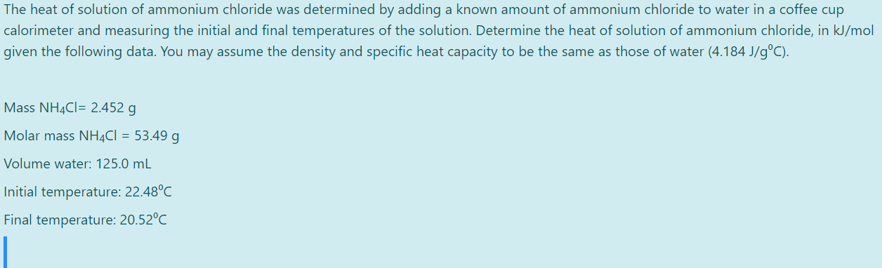 Solved The heat of solution of ammonium chloride was | Chegg.com