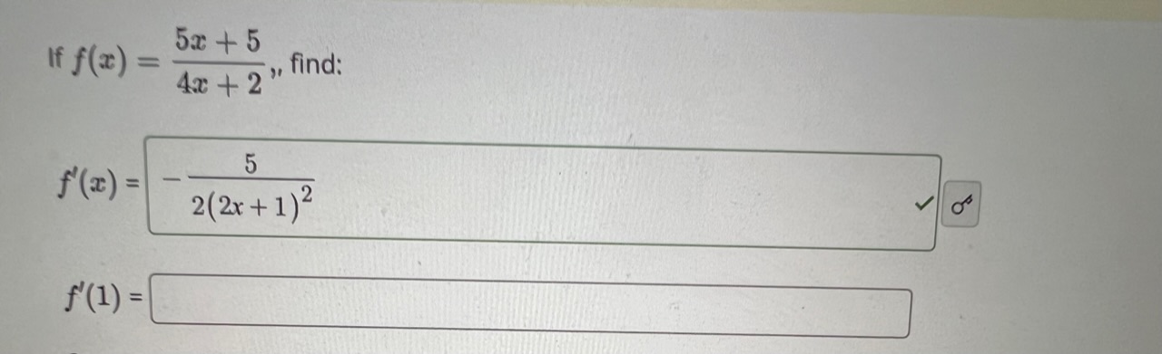 Solved If f(x)=4x+25x+5, find: f′(x)=−2(2x+1)25 | Chegg.com