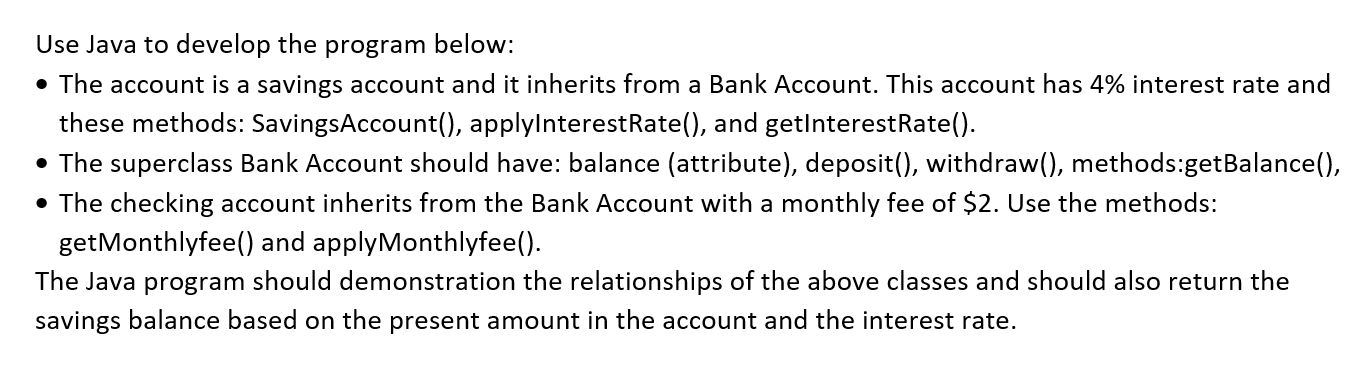 Solved Use Java to develop the program below: • The account | Chegg.com