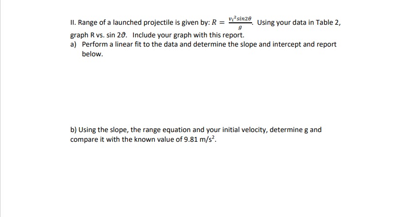 Solved II. Range of a launched projectile is given by: | Chegg.com