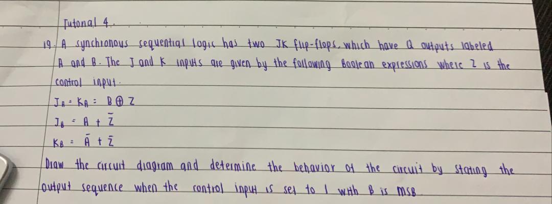 Solved Tutonal 4 19. A synchronous sequential Logit has two | Chegg.com