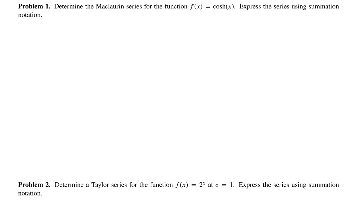 Solved Problem 1. Determine the Maclaurin series for the | Chegg.com