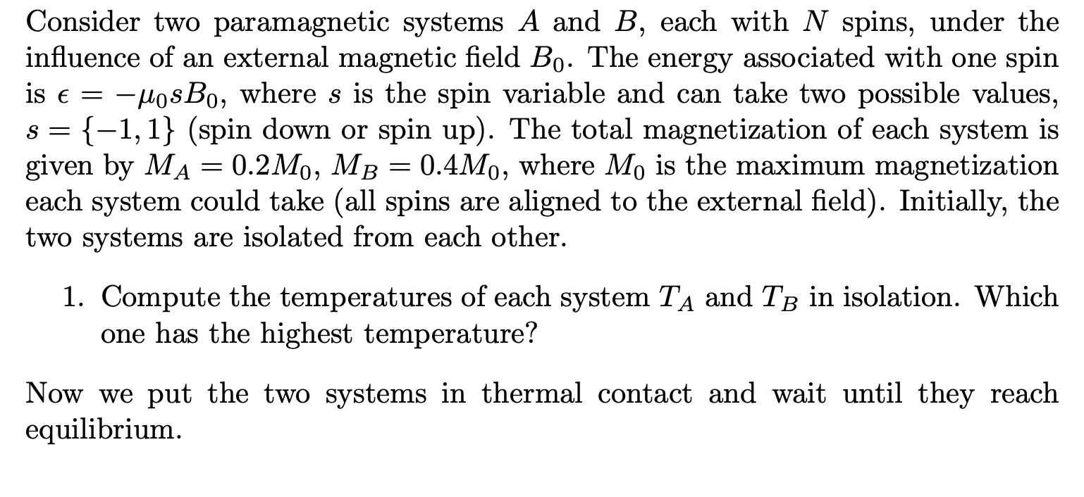 Solved Consider two paramagnetic systems A and B, each with | Chegg.com