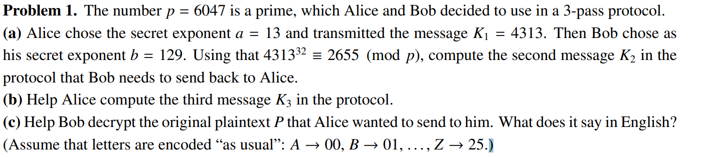 Solved Problem 1. The number p=6047 is a prime, which Alice | Chegg.com
