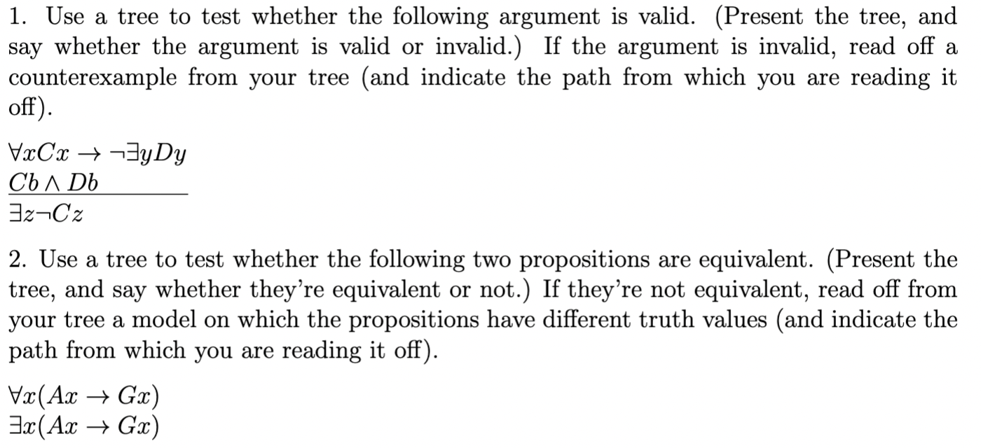 Solved 1. Use a tree to test whether the following argument | Chegg.com