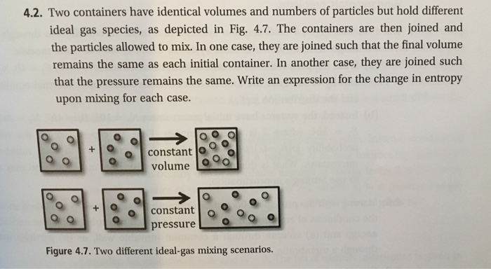 Solved 4.2. Two containers have identical volumes and | Chegg.com