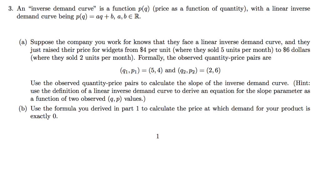 Solved 3. An "inverse demand curve" is a function p(q) | Chegg.com