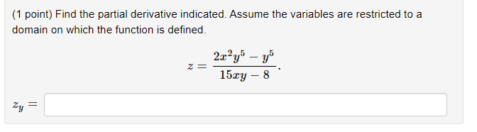 Solved (1 point) Find the partial derivative indicated. | Chegg.com