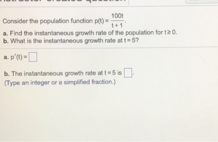 Solved 100t Consider the population function p(t)= a. Find | Chegg.com