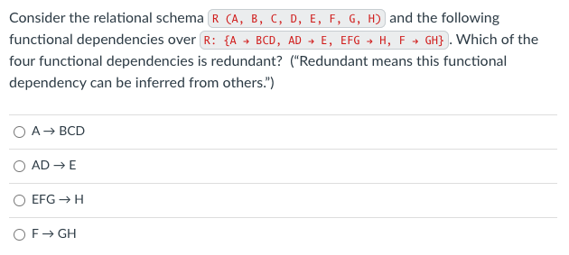 Solved Consider the relational schema R(A,B,C,D,E,F,G,H) and | Chegg.com