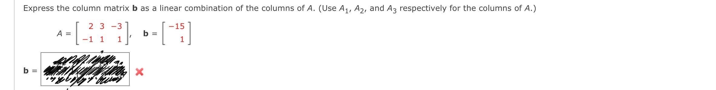 Solved Express the column matrix b as a linear combination | Chegg.com