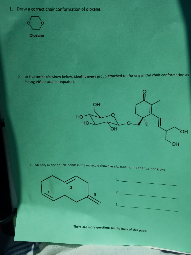 Solved 1. Draw a correct chair conformation of dioxane. | Chegg.com