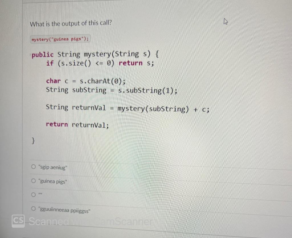 Solved What is the output of this call? public String | Chegg.com