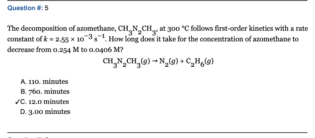 Solved The decomposition of azomethane, CH3 N2 CH3 , at 300 | Chegg.com