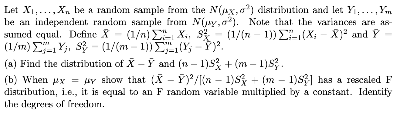 Solved Let X1,…,Xn be a random sample from the N(μX,σ2) | Chegg.com Solved Let X1,…,Xn be a random sample from the N(μX,σ2) | Chegg.com