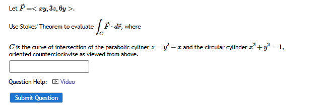 Solved Let vec(F)=.Use Stokes' Theorem to ﻿evaluate | Chegg.com