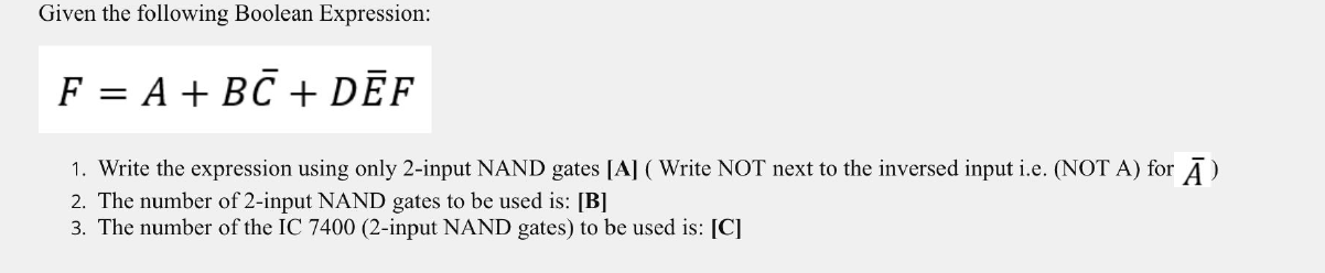 Solved Given the following Boolean Expression: F = A + BC + | Chegg.com