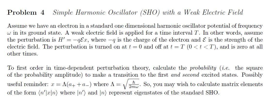 Solved Problem 5 Simple Harmonic Oscillator (SHO) with a | Chegg.com