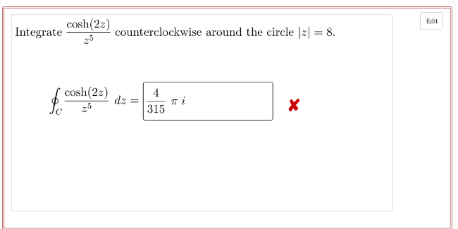 Solved Edit cosh (22) Integrate counterclockwise around the | Chegg.com