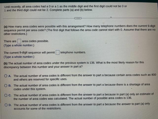 Solved Until recently, all area codes had a 0 or a 1 as the | Chegg.com
