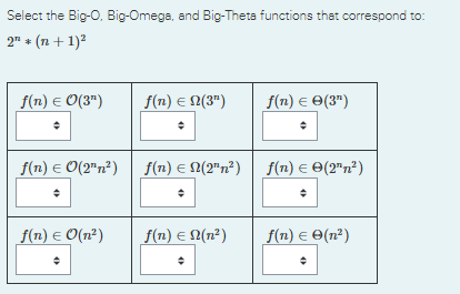 Solved Select the Big-O. Big-Omega, and Big-Theta functions | Chegg.com