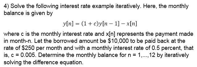 Solved 4) Solve the following interest rate example | Chegg.com