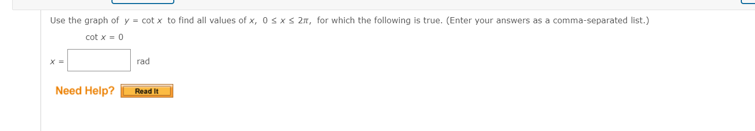 Solved Use the graph of y = cotx to find all values of x, 0 | Chegg.com