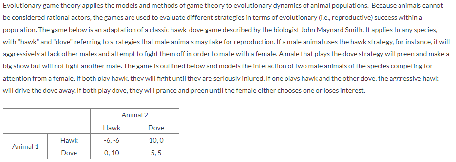Solved Evolutionary game theory applies the models and | Chegg.com