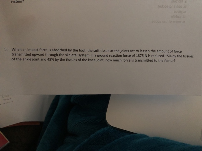 Solved system? 5. When an impact force is absorbed by the | Chegg.com