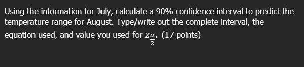 Solved Using the information for July, calculate a 90% | Chegg.com